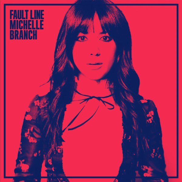 Michelle Branch – “Fault Line” | Songs | Crownnote
